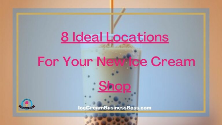 8 Ideal Locations For Your New Ice Cream Shop - Ice Cream Business Boss