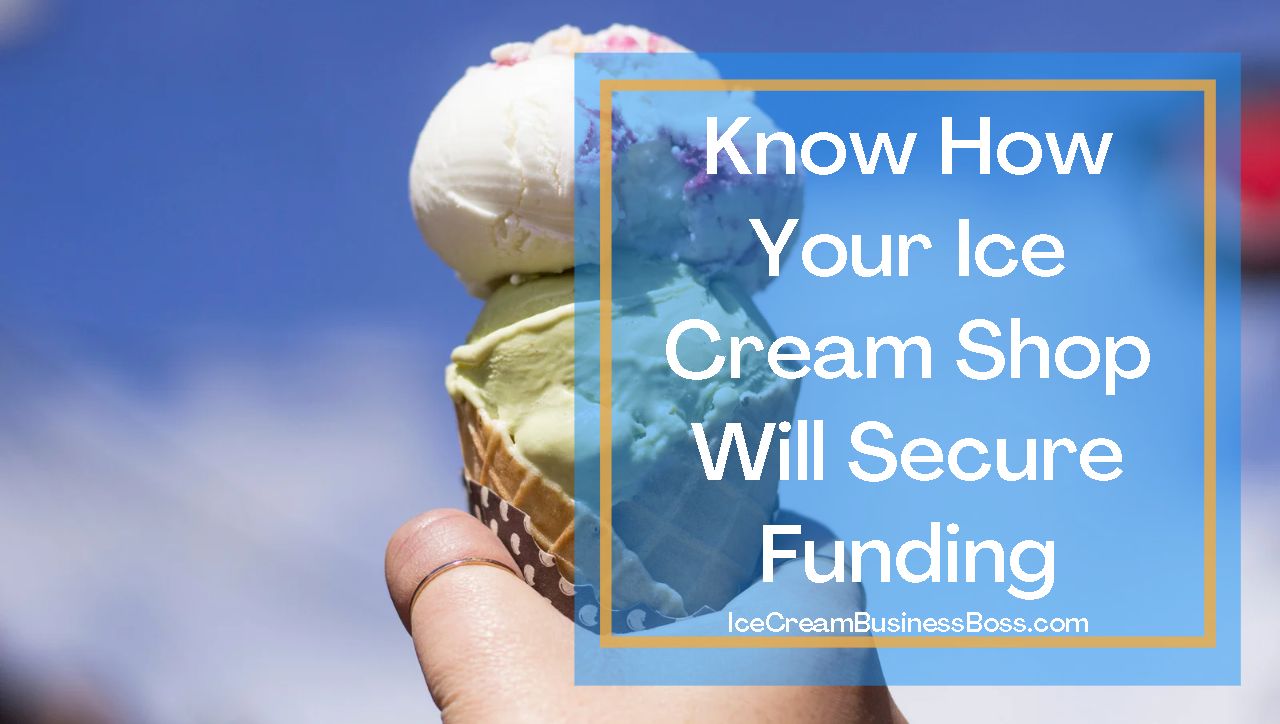 Financial Plan Tips For An Ice Cream Business - Ice Cream Business Boss
