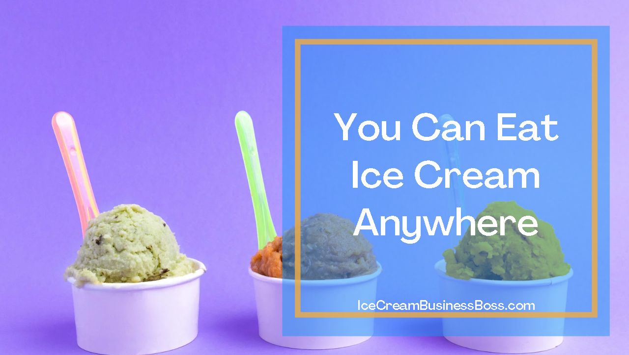 Seven Top Reasons To Choose Ice Cream As Your Product - Ice Cream ...