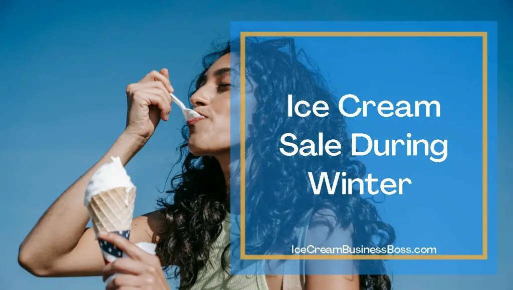 The Month That Has The Highest Ice Cream Sales - Ice Cream Business Boss