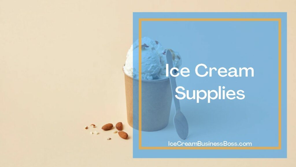 List Of The Best Ice Cream Equipment - Ice Cream Business Boss