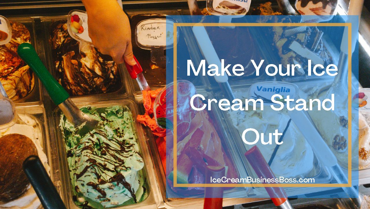 Tips To Market Your Ice Cream Business - Ice Cream Business Boss