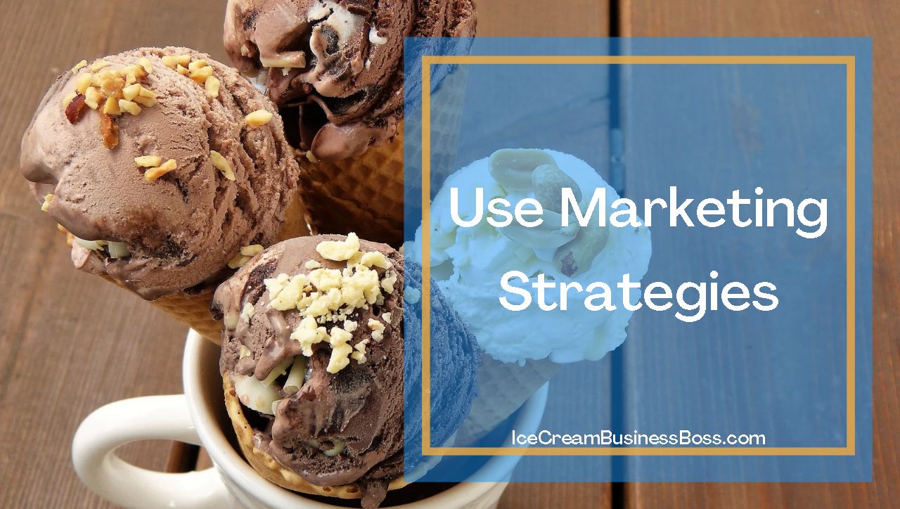 Four Tips On How To Brand Your Ice Cream Shop - Ice Cream Business Boss