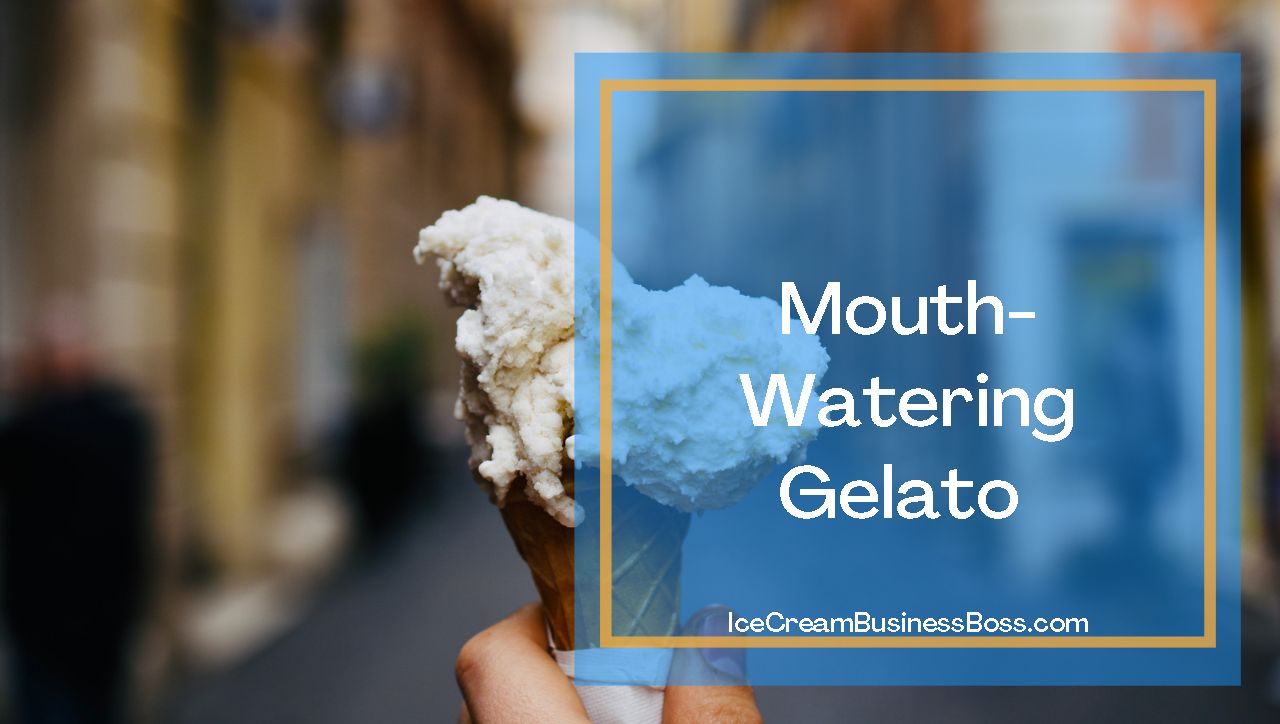 25 Names For A Gelato Shop - Ice Cream Business Boss