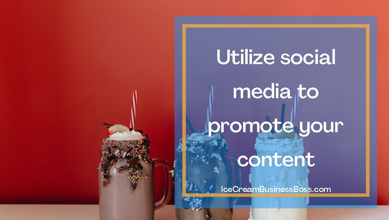 How To Promote Your Ice Cream Brand - Ice Cream Business Boss