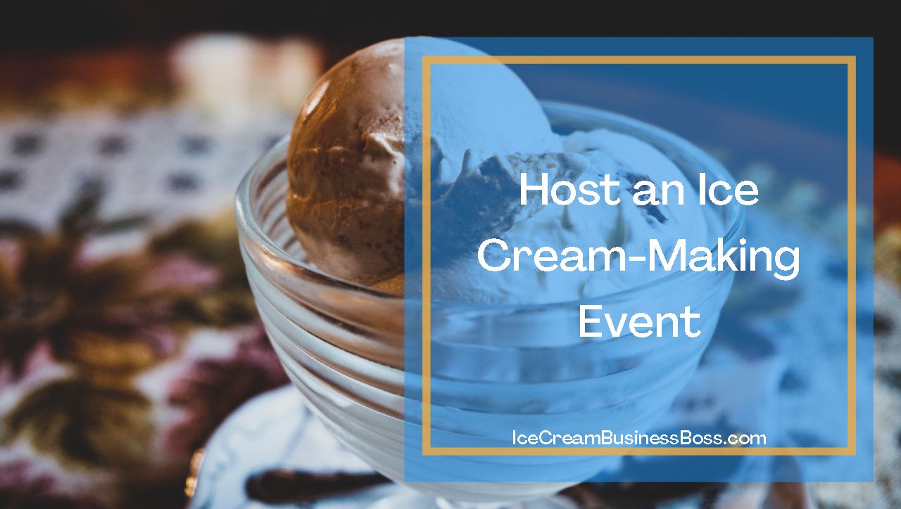 10 Ways You Can Promote Your Ice Cream Business - Ice Cream Business Boss