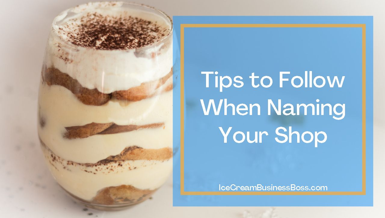 20 Great Name Ideas For Your Ice Cream Shop - Ice Cream Business Boss