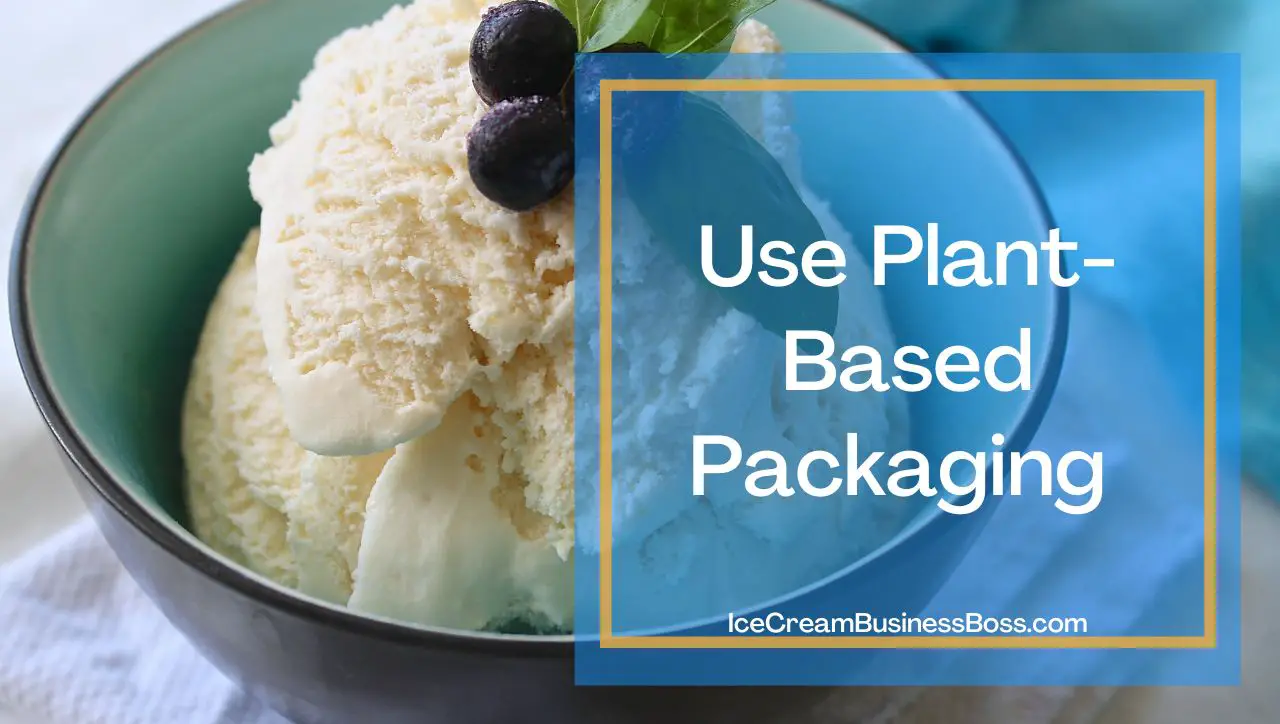 5 Ways To Make Ice Cream Eco-Friendly - Ice Cream Business Boss