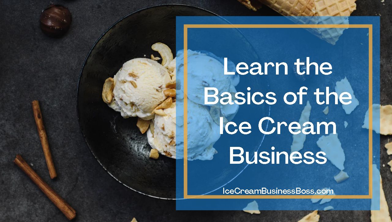 How To Start An Ice Cream Business From Home - Ice Cream Business Boss