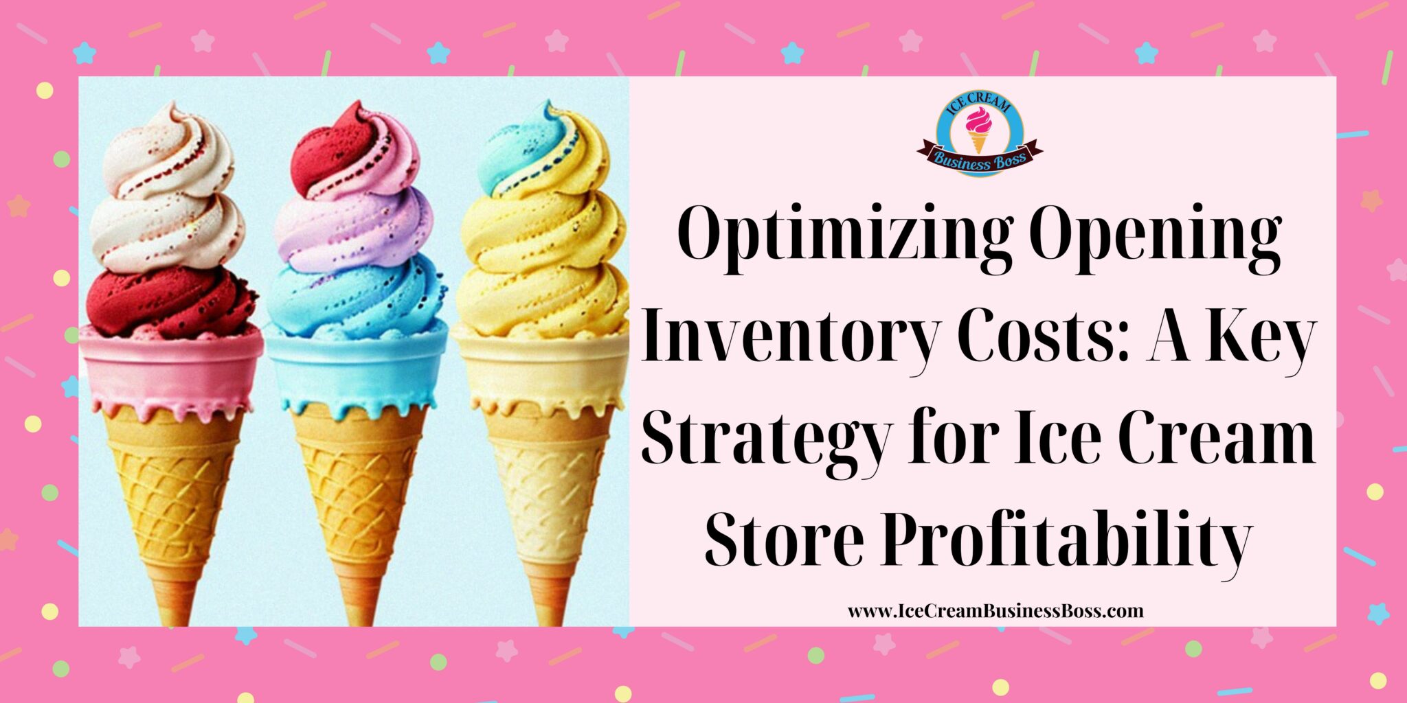 Optimizing Opening Inventory Costs: A Key Strategy for Ice Cream Store ...