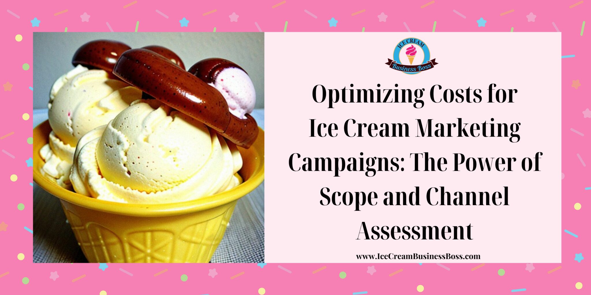 Optimizing Costs for Ice Cream Marketing Campaigns: The Power of Scope ...
