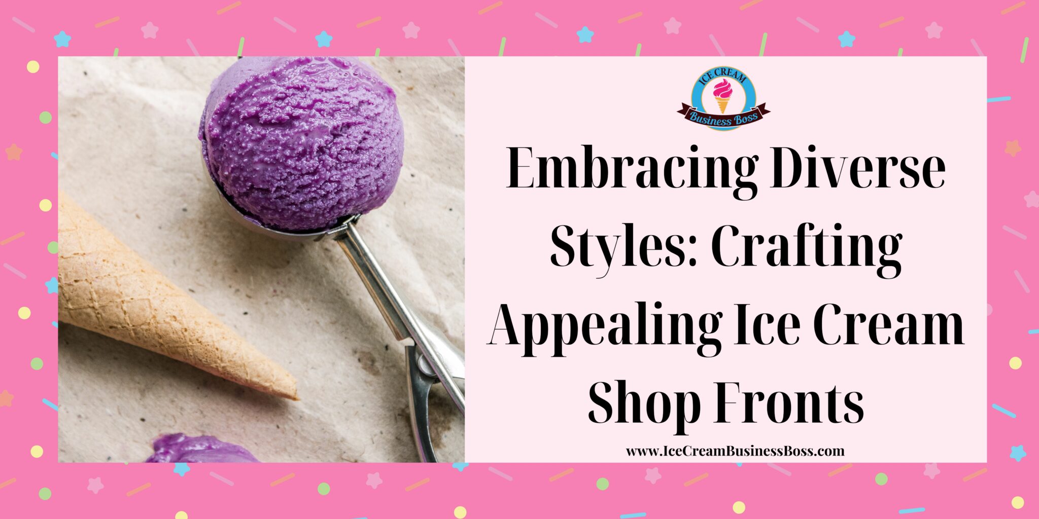 Embracing Diverse Styles: Crafting Appealing Ice Cream Shop Fronts ...